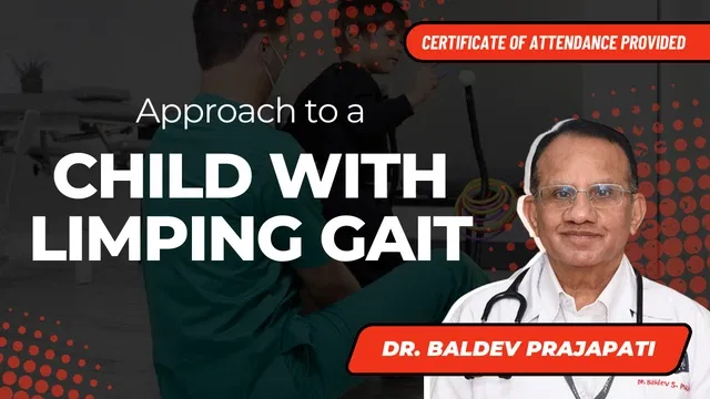 Approach to a child with limping gait in Practice Management on Medflix